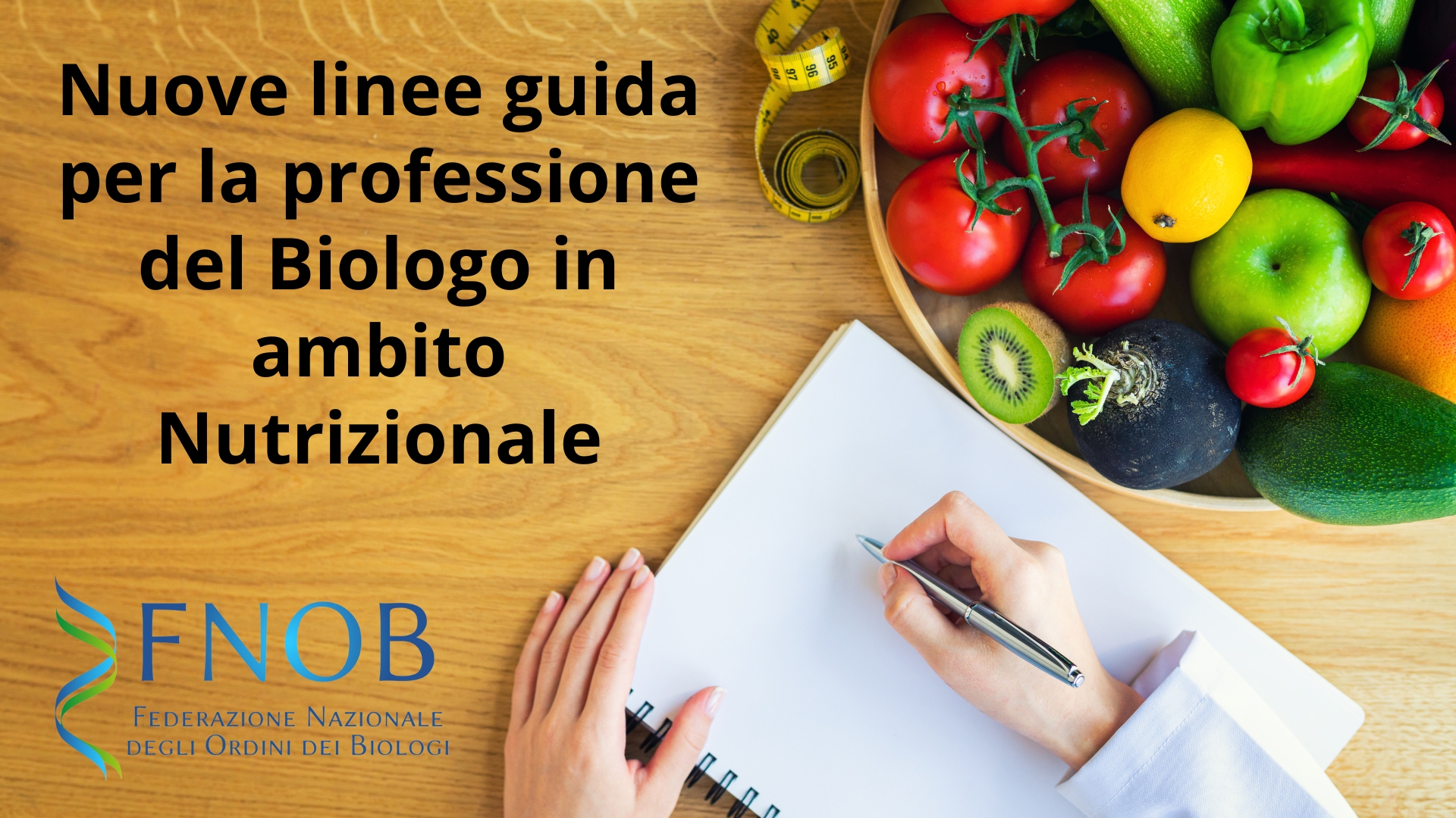 Approvate le nuove linee guida per la professione di Biologo in ambito Nutrizionale